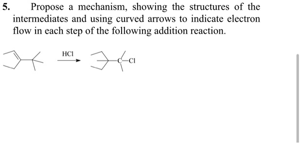 SOLVED: Propose mechanism, showing the structures of the intermediates ... SOLVED: Propose mechanism, showing the structures of the intermediates ...