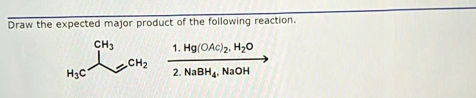 SOLVED: Can I get the skeletal structure of the product? Can I also get the explanation, please ...