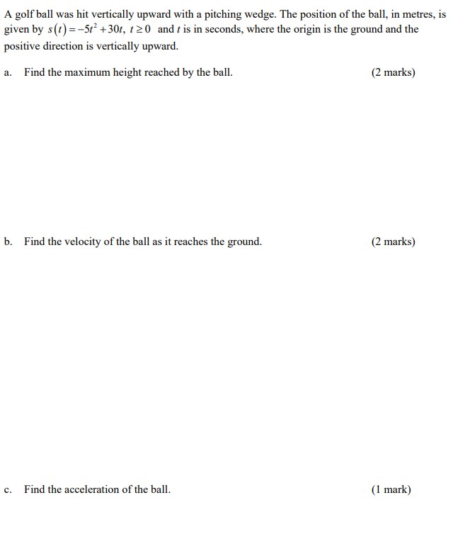 A golf ball was hit vertically upward with a pitching wedge. The ...