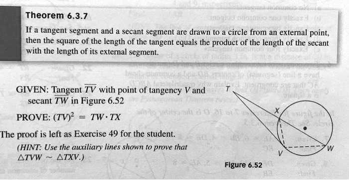 theorem 637 if a tangent segment and secant segment are drawn 0 circle from an external point ...