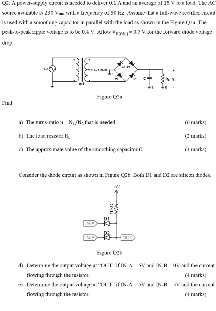 SOLVED: Q2. A power-supply circuit is needed to deliver 0.1 A and an average of 15 V to a load ...