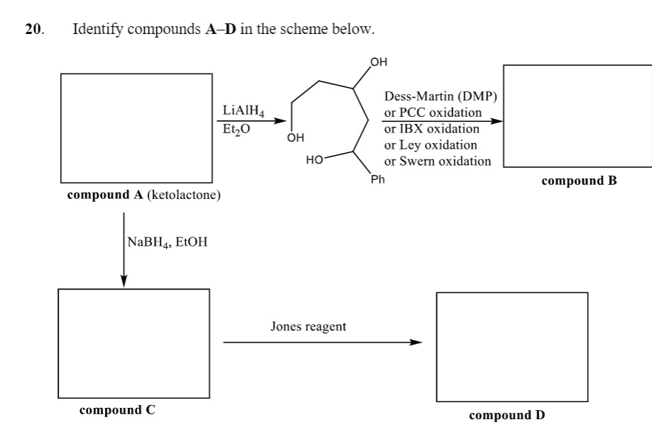 SOLVED: 20. Identify compounds A-D in the scheme below: OH Dess-Martin ...