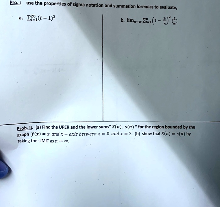 SOLVED: Use the properties of sigma notation and summation formulas to evaluate âˆ‘(i - 1)Â² lim ...