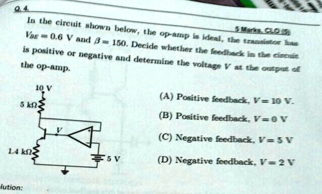 0.4 In the circuit shown below, the op-amp is ideal, the transistor is ...