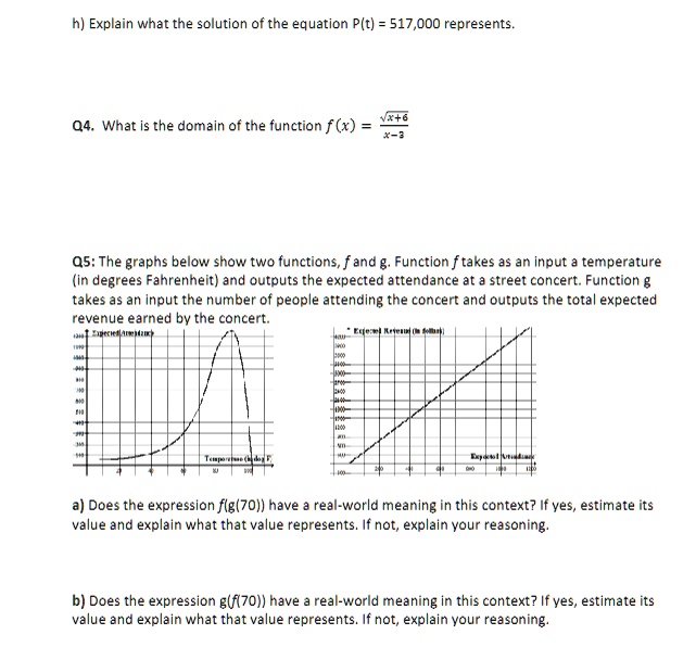 h) Explain what the solution of the equation P(t) = 517,000 represents. Q4. What is the domain ...