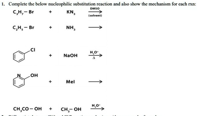 SOLVED: Complete the below nucleophilic substitution reaction and also ...