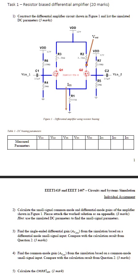 task 1 resistor biased differential amplifier 20 marks l construct the differential amplifier ...