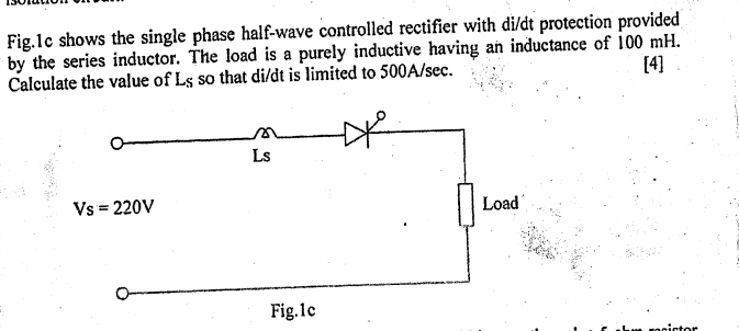 Fig.1c shows the single phase half-wave controlled rectifier with di/dt ...
