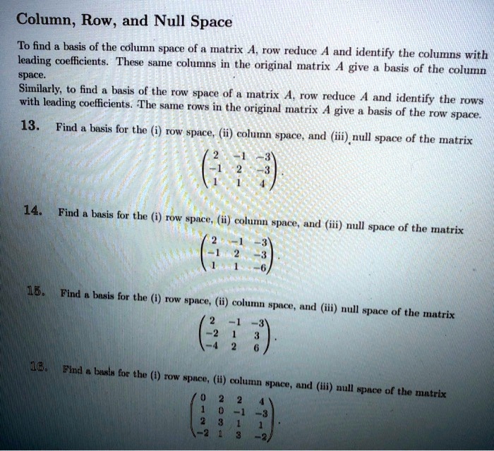 SOLVED: Column, Row, and Null Space To find basis of the colun space of ...