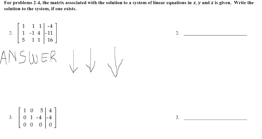 SOLVED: For problems 2-4, the matrix associated with the solution to the system of linear ...