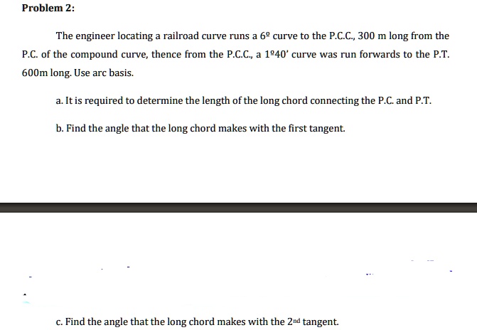 [GET ANSWER] problem 2 the engineer locating railroad curve runs 6 ...
