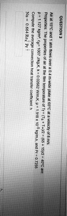 Nu0664repr Compute The Average Convection Heat Transfer Coefficient H Question3 Propertiesthe