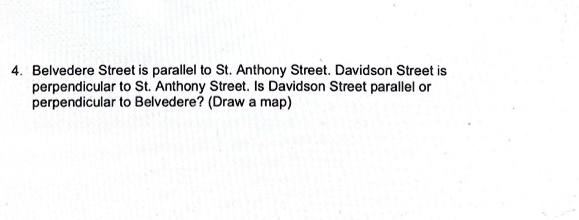 SOLVED: Belvedere Street is parallel lo St; Anthony Street. Davidson ...