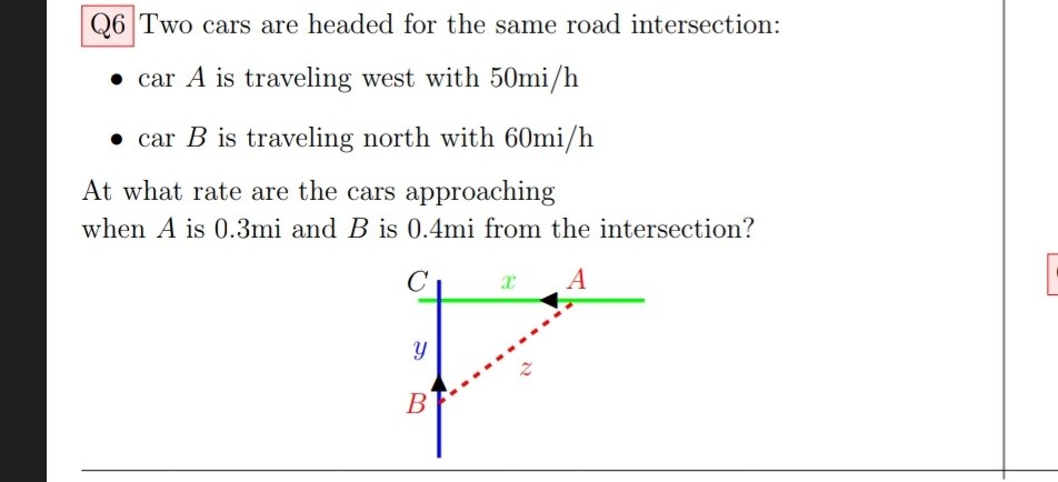 SOLVED: Q6 Two cars are headed for the same road intersection: - car A ...