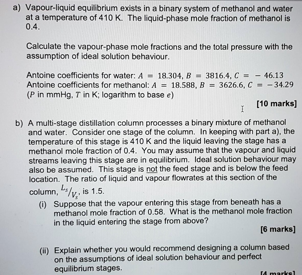 SOLVED: a) Vapor-liquid equilibrium exists in a binary system of methanol and water at a ...