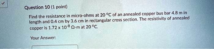 question 101point find the resistance in micro ohms at 20c of an ...