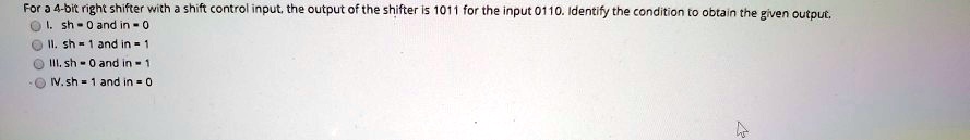 SOLVED: For a 4-bit right shifter with a shift control input, the ...