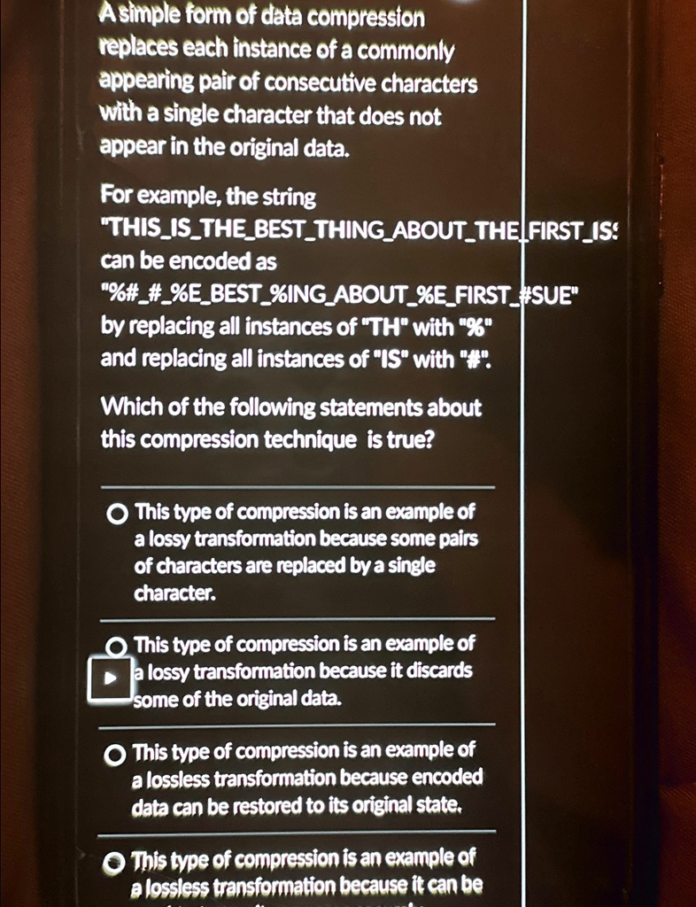 SOLVED: A simple form of data compression replaces each instance of a commonly appearing pair of ...