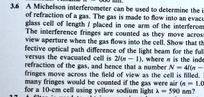 SOLVED: 3.6 A Michelson interferometer can be used to determine the ...
