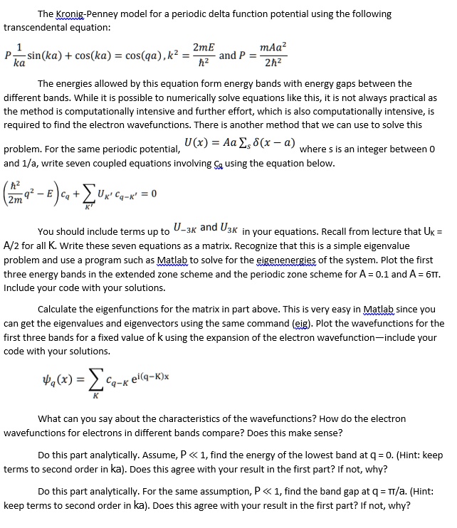 the kronig penney model for periodic delta function potential using the following transcendenta ...