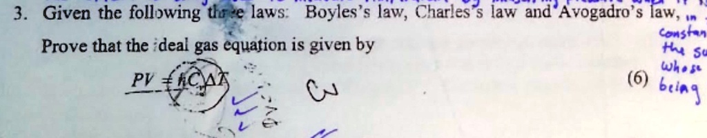 3. Given the following three laws: Boyles's law, Charles's law and ...