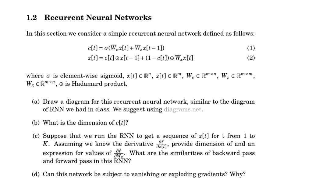 1.2 Recurrent Neural Networks In this section we consider a simple recurrent neural network ...