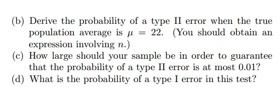 SOLVED: Derive the probability of type II error when the true ...