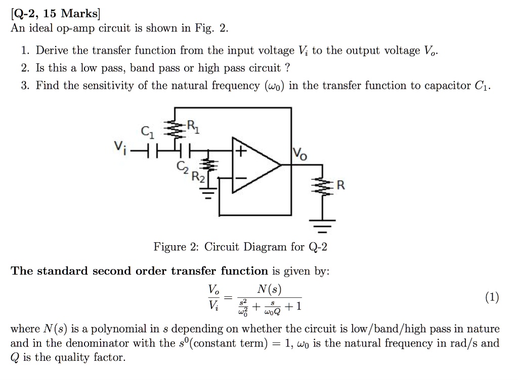 SOLVED: Q-2, 15 Marks: An ideal op-amp circuit is shown in Figure 2. 1. Derive the transfer ...