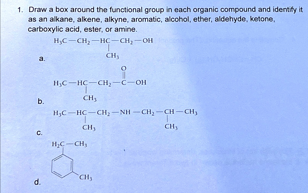 1. Draw a box around the functional group in each organic compound and ...