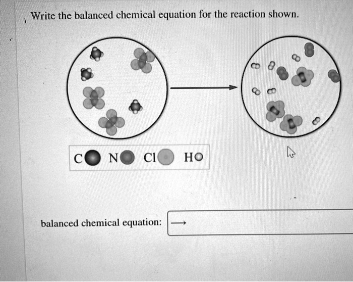 Write The Balanced Chemical Equation For The Reaction Shown N Ci Ho