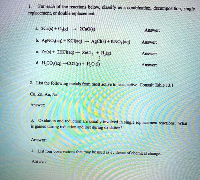SOLVED:For each of the reactions below, classify as combination ...