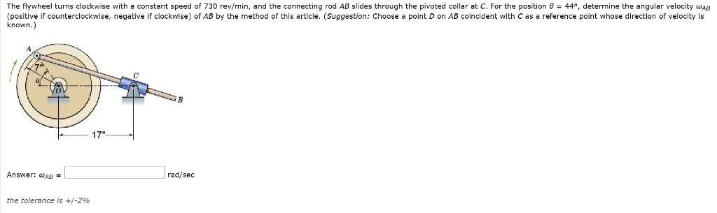 SOLVED: The flywheel turns clockwise with a constant speed of 730 rev ...