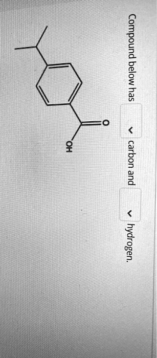 SOLVED: Compound below has HO carbon and hydrogen: