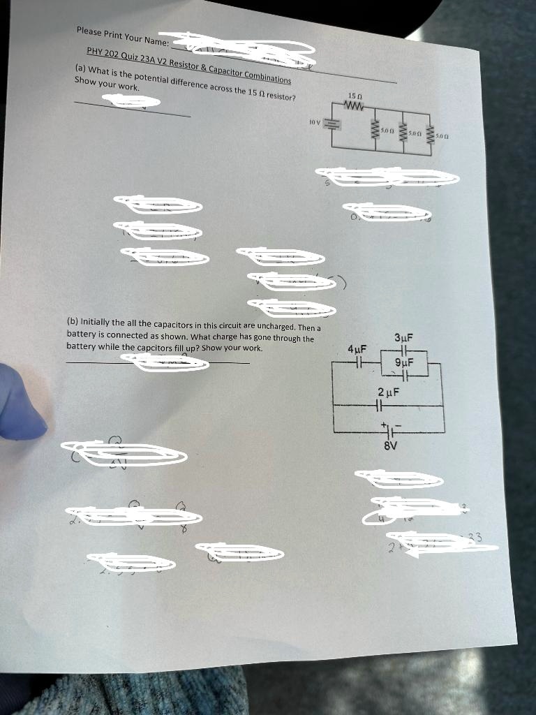 SOLVED: Please Print Your Name: PHY 202 Quiz 23A V2 Resistor Capacitor ...