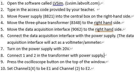 1. Open the software called LVSim. (Lvsim.labvolt.com). 2. Type in the ...