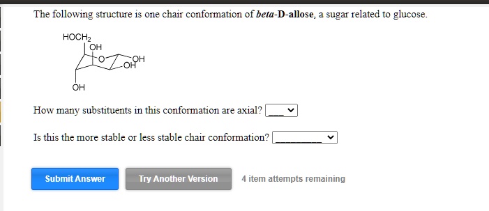 SOLVED: The following structure is One chair conformation of beta-D ...