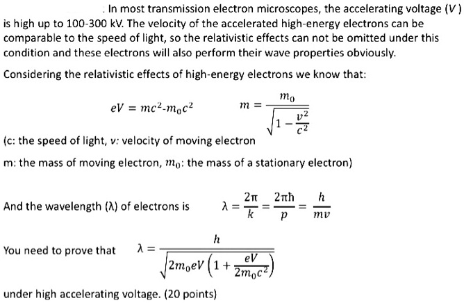 [GET ANSWER] in most transmission electron microscopes the accelerating ...
