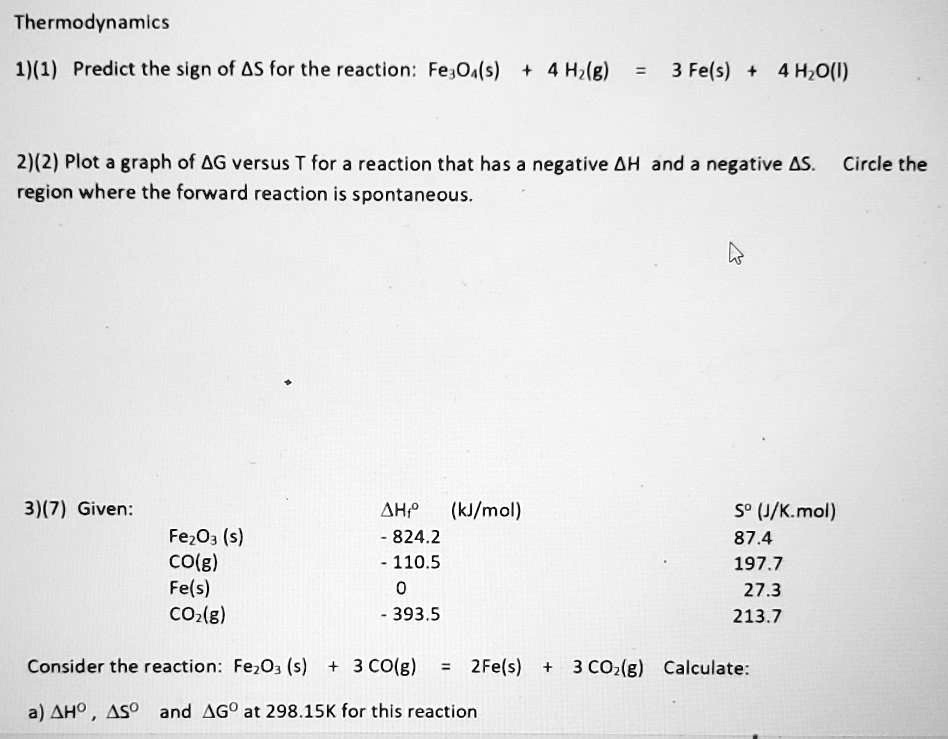 thermodynamlcs 11 predict the slgn of 4s for the reaction fejo s hilg 3 ...