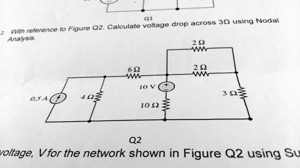 SOLVED: With reference to Figure Q2, calculate the voltage drop across ... SOLVED: With reference to Figure Q2, calculate the voltage drop across ...
