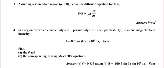 SOLVED: Assuming a source-free region (Ï = 0), derive the diffusion ...