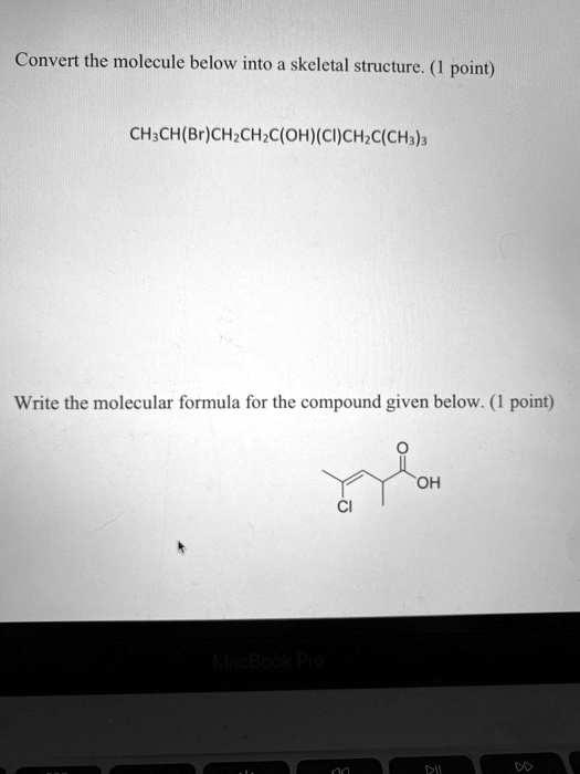 SOLVED: Convert the molecule below into skeletal structure. CH3CH(Br)CH2CH(C(CH3)2)COH Write the ...