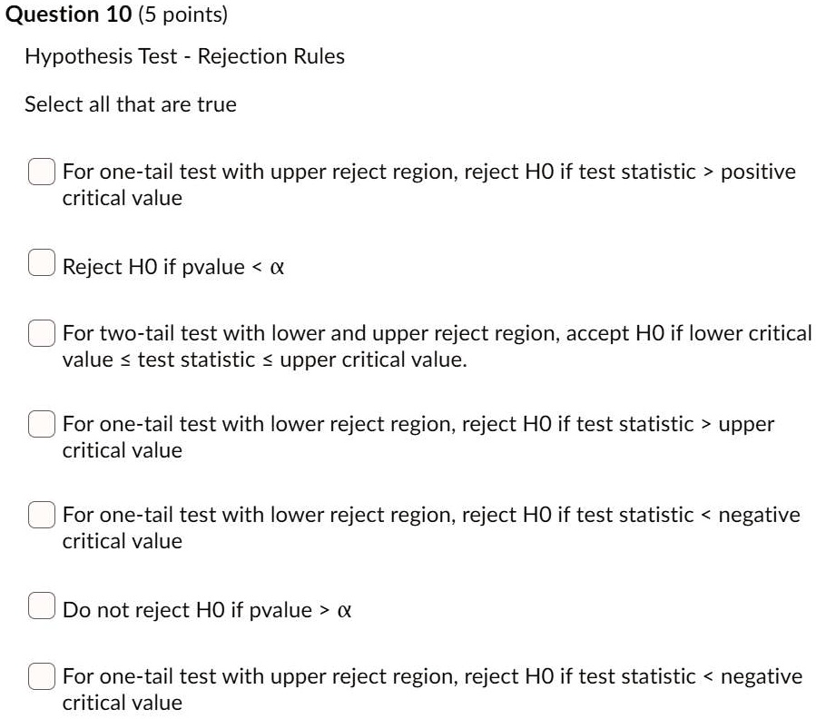 SOLVED: Question 10 (5 points) Hypothesis Test Rejection Rules Select ...