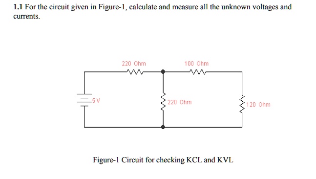 SOLVED: 1.1 For the circuit given in Figure-1, calculate and measure all the unknown voltages ...