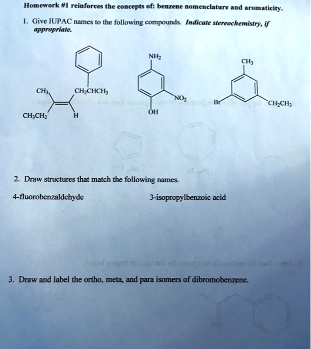 SOLVED:Homework #I reinforces the concepts of: benzene nomenclature and ...