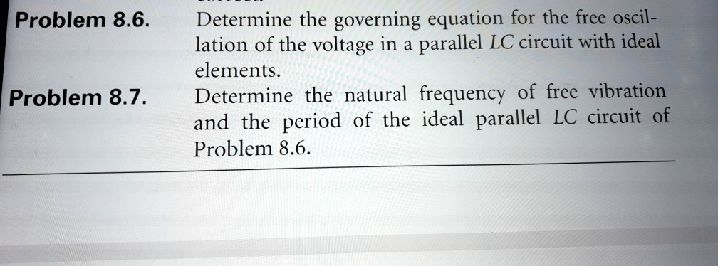 problem 86 determine the governing equation for the free oscil lation of the voltage in a ...