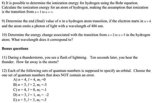 SOLVED: 8) It is possible to determine the ionization energy for ...