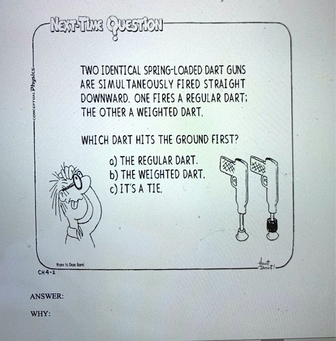 SOLVED: Nexrubx (ESioM TWO IDENTICAL SPRING-LOADED DART GUNS ARE ...