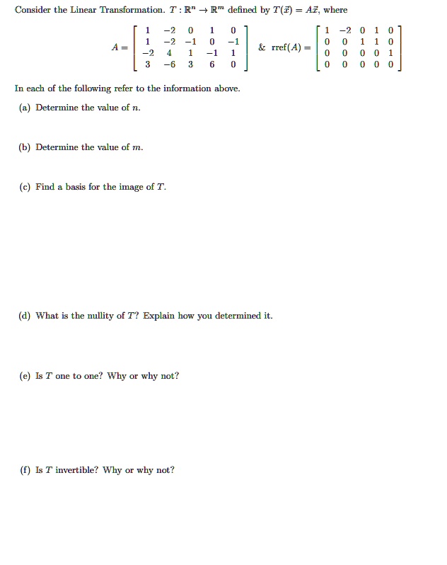 SOLVED:Consider the Linear Transformation Rm defined by T(z) = Ai, where 3 11 rref( 4) = In each ...