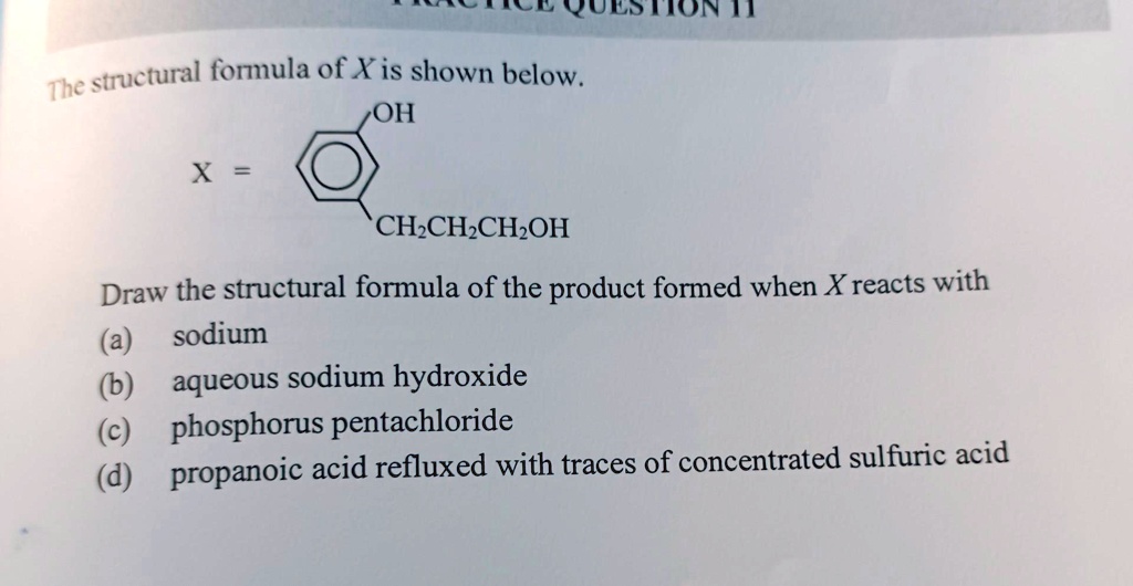 VIDEO solution: The structural formula of X is shown below. The OH X CH-CH-CH2OH Draw the ...