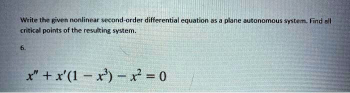 write the given nonlinear second order differential equation as plane ...